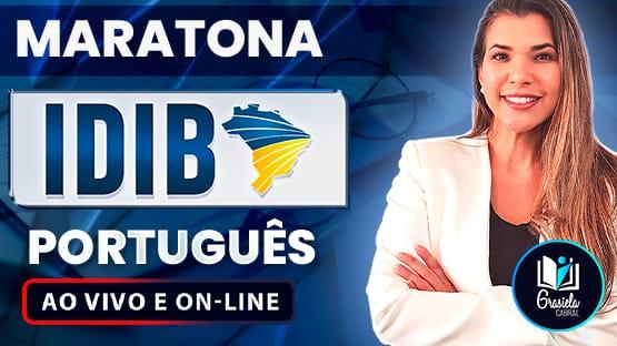 MARATONA IDIB - 07/2023 Revisão AO VIVO para concursos organizados pela ...