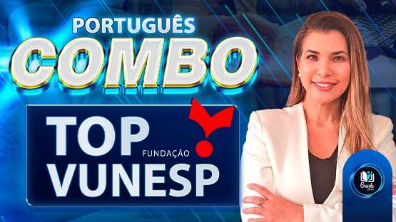 COMBO: TOP VUNESP Treinamento de Provas