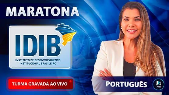 MARATONA IDIB Revisão para concursos organizados pela banca IDIB